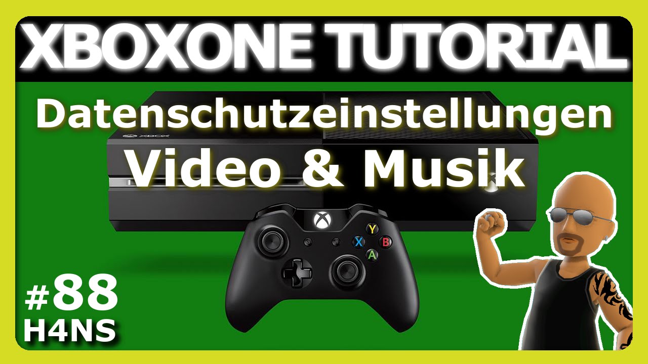 Datenschutz Video & Musik XBOX ONE Tutorial #88 - YouTube