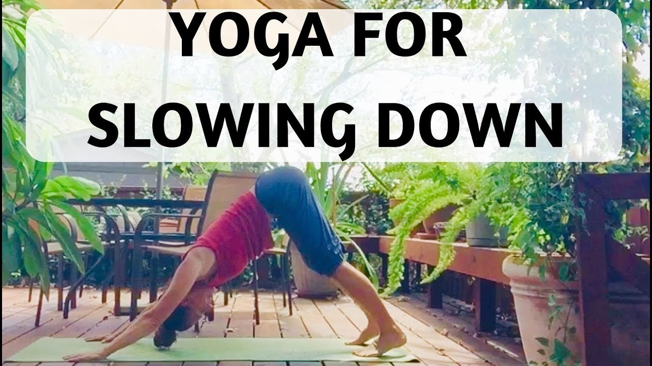 Yoga for Slowing Down - Yoga with Meditation Mutha - YouTube