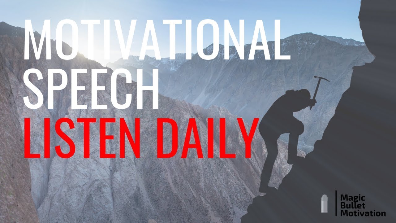 Motivational Video 2018: Motivational Speech (Listen Daily) - YouTube