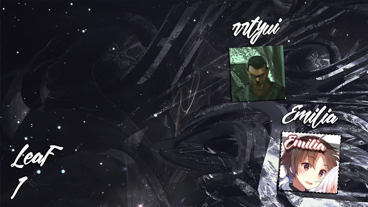 rrtyui vs. Emilia // LeaF - I [Terror] - YouTube