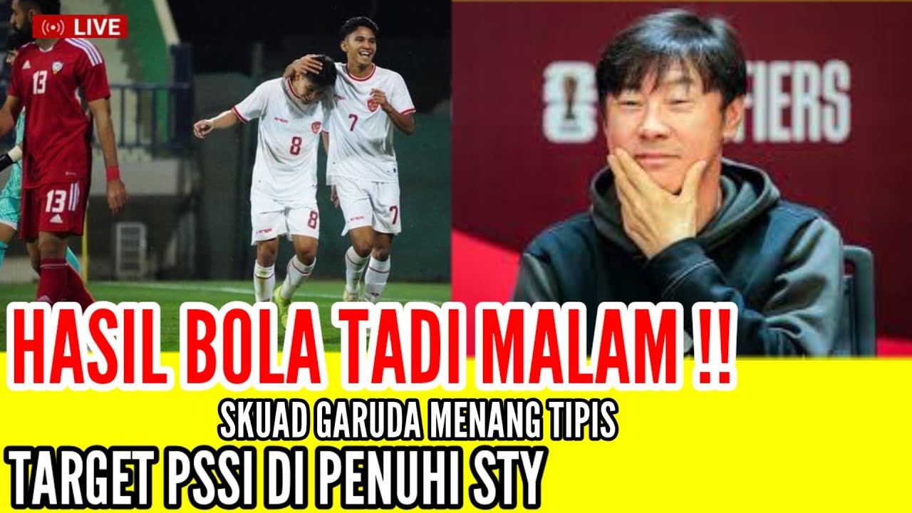 🔴HASIL BOLA TADI MALAM TIMNAS INDONESIA U23 VS TIMNAS UEA JELANG PIALA ...