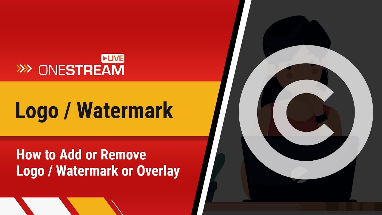 Add or Remove Logo/Watermark to your Live Stream. - YouTube