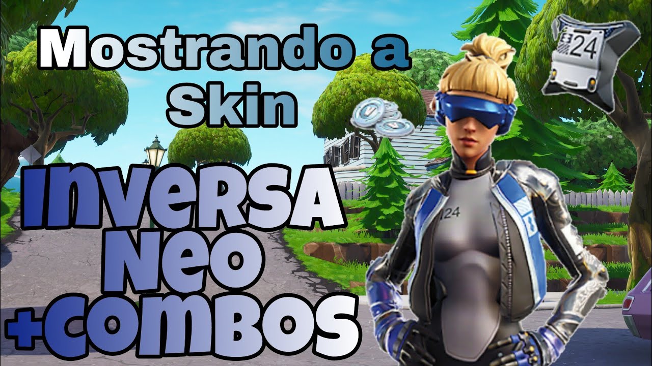 MOSTRANDO a SKIN NEO VERSA ( Fortnite ) - YouTube
