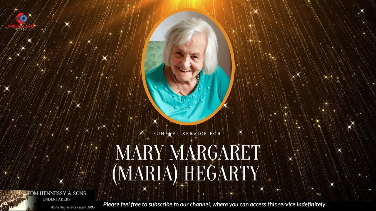Funeral Mass for Mary Margaret (Maria) Hegarty - YouTube