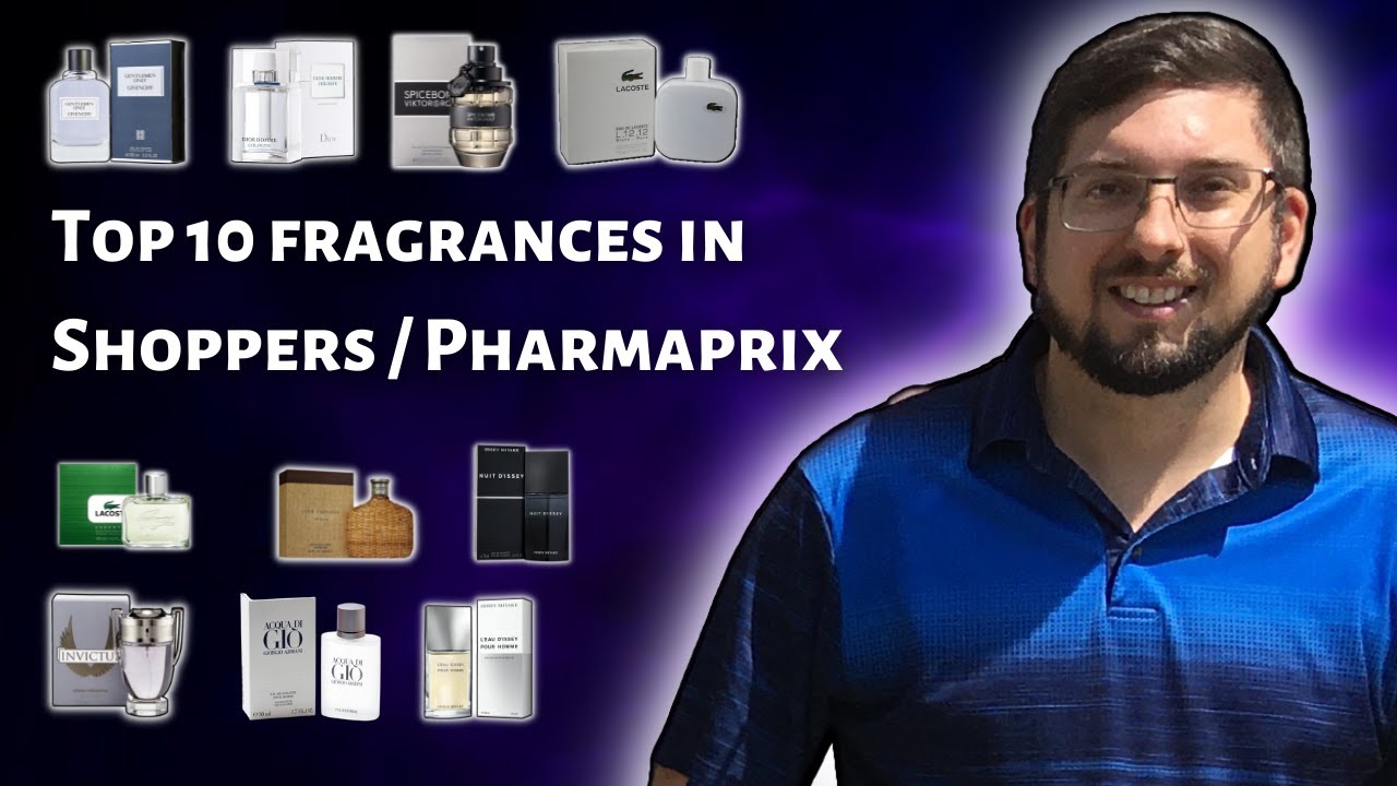 TOP 10 FRAGRANCES FROM SHOPPERS/PHARMAPRIX - YouTube