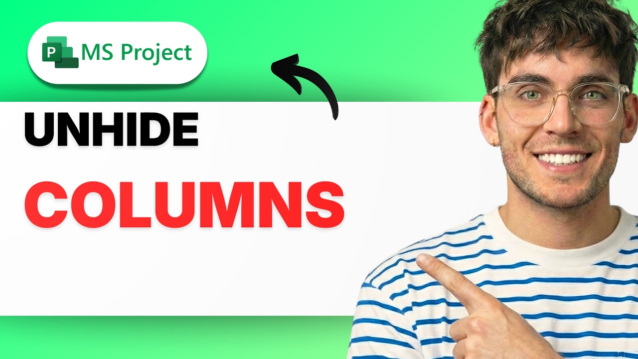 How to Unhide Columns in Microsoft Project [2026 Full Guide] - YouTube