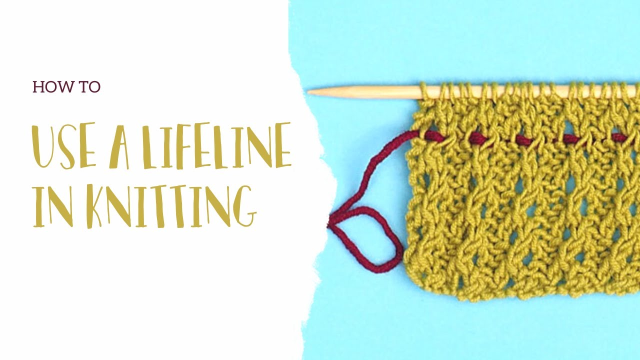 How to put in and use a lifeline in knitting - YouTube