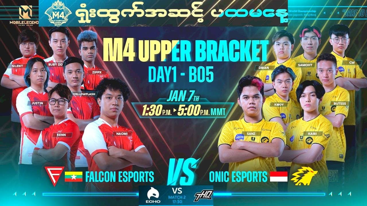 မြန်မာ | M4 ရှုံးထွက်အဆင့် Day 1 Falcon vs Onic | Echo vs THQ | M4 ...