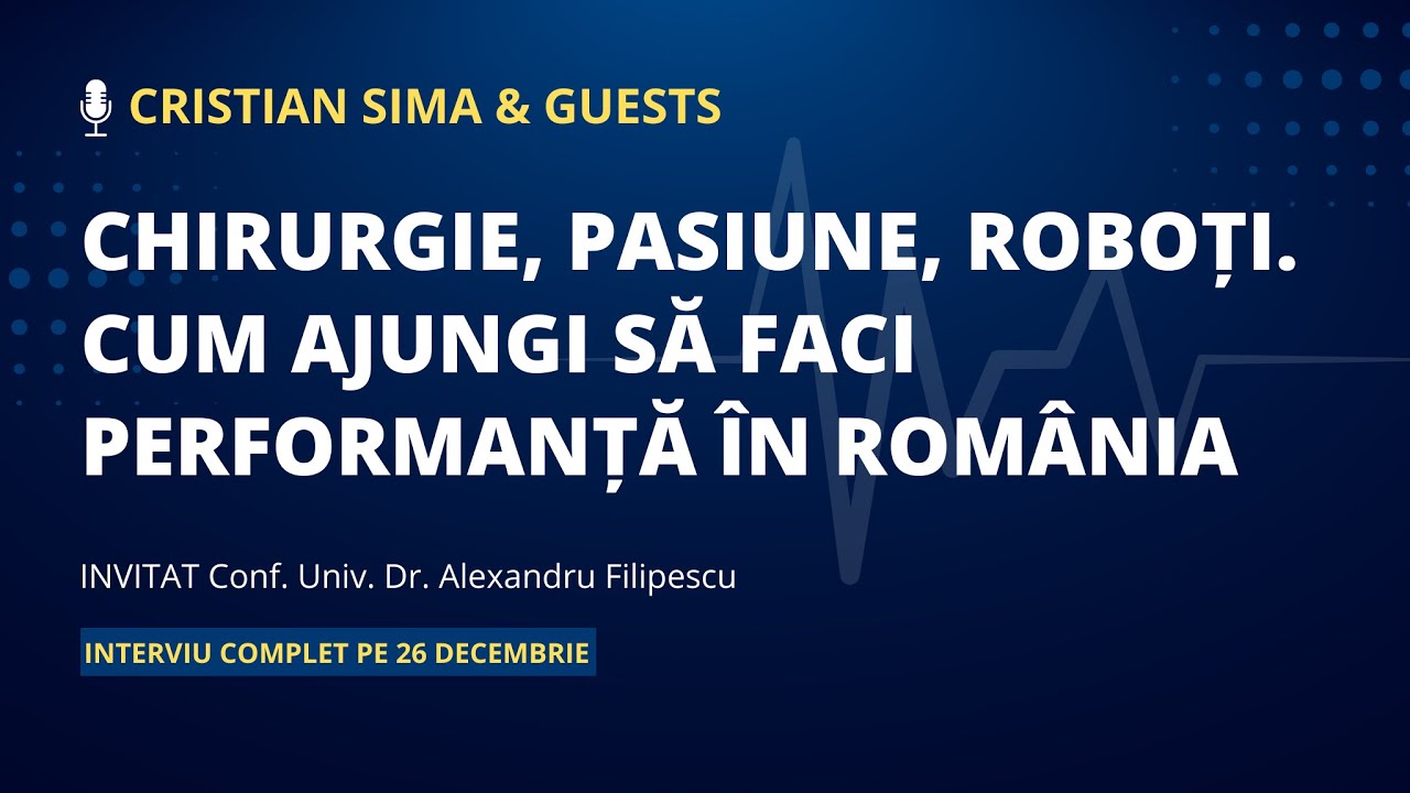 Teaser Interviu Conf. Univ. Dr. Alexandru Filipescu | Despre chirurgie ...