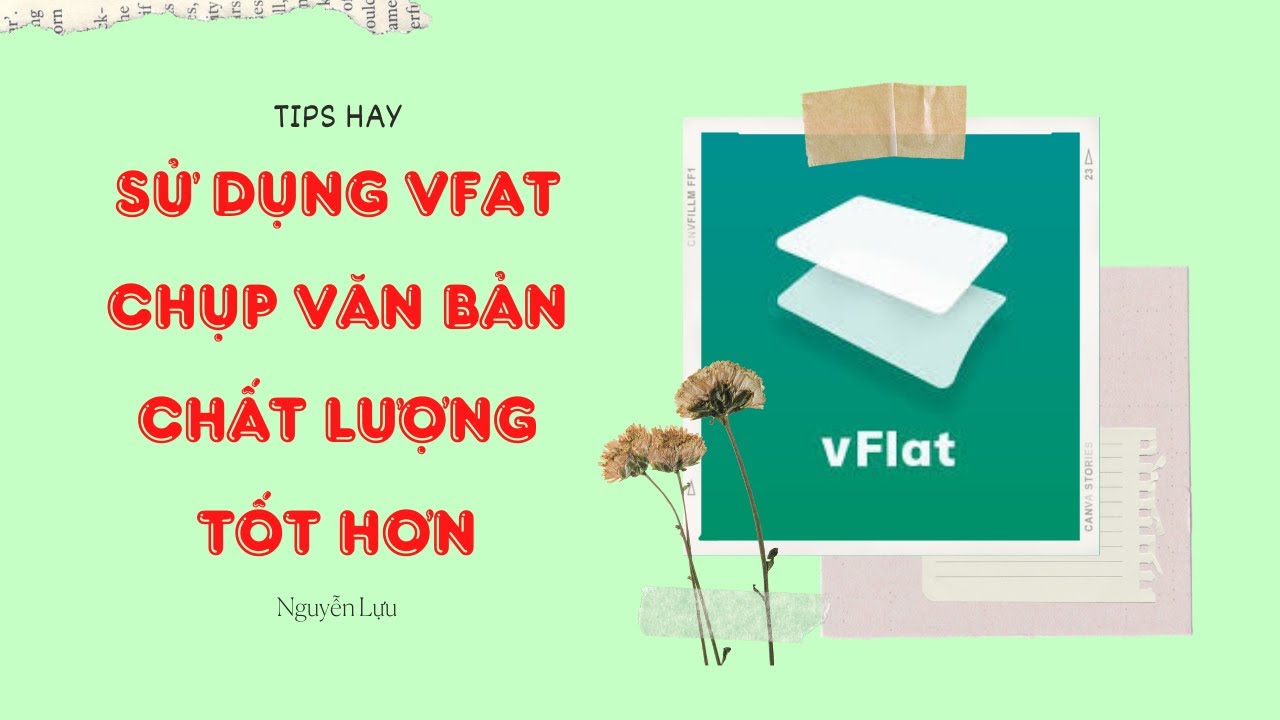 🌻 Sử dụng app VFlat Scan chụp văn bản chất lượng tốt hơn 🍀 - YouTube