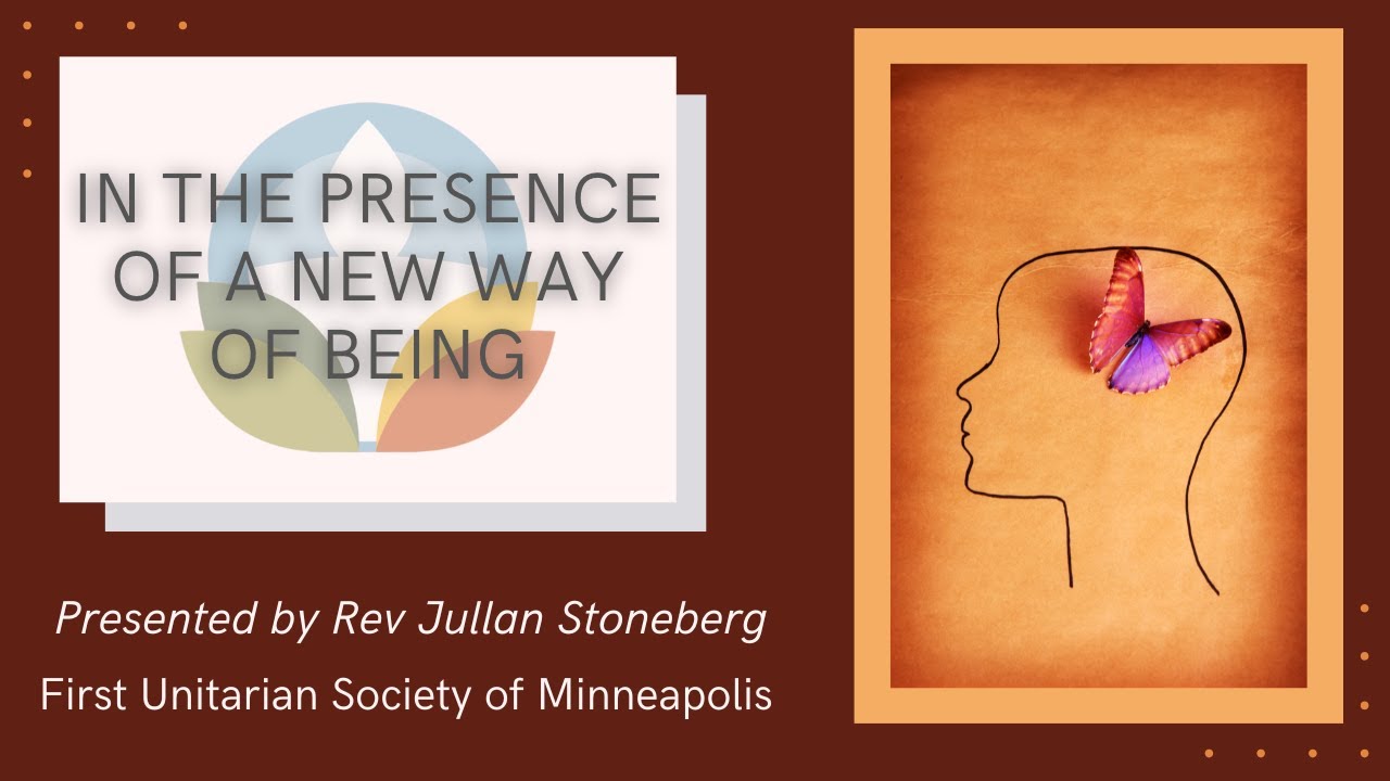 Assembly: "In the Presence of a New Way of Being" with Rev. Jullan ...