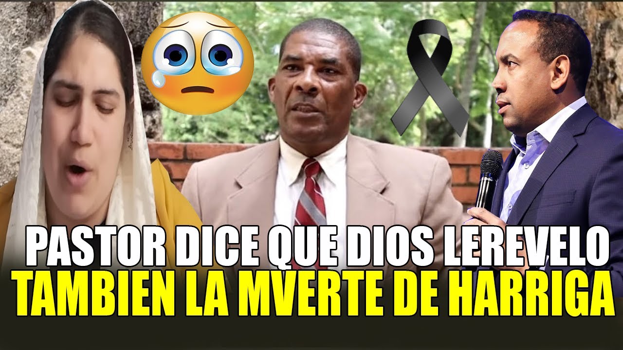 PASTOR DOMINICANO LE REVELAN LA MVERTE DE JUAN CARLOS HARRIGAN # ...