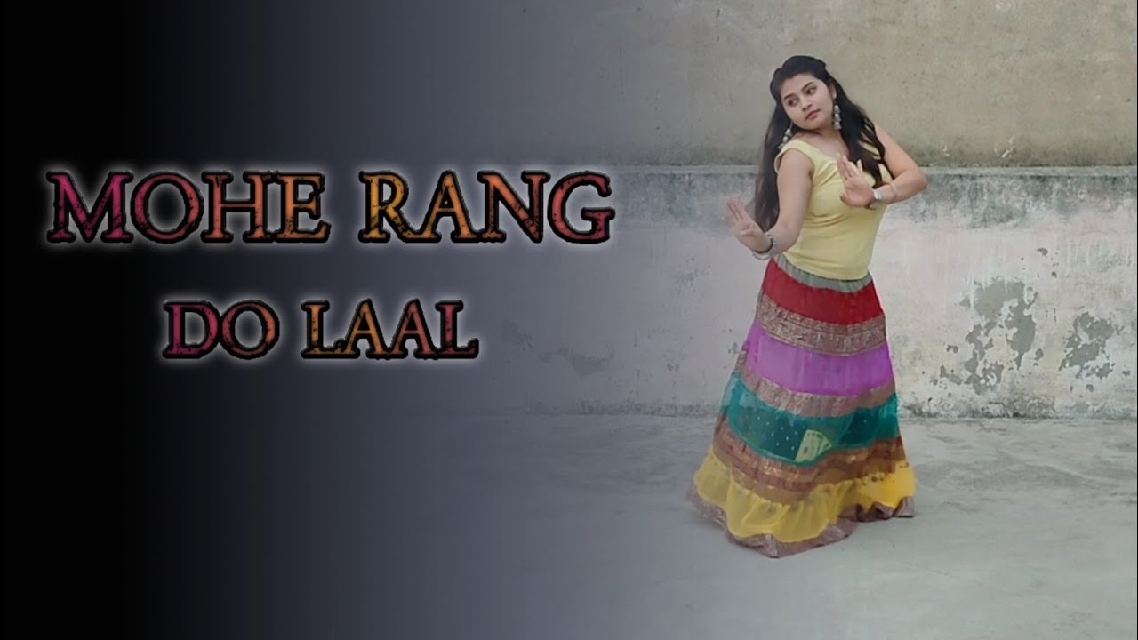 Mohe Rang Do Laal || Let's move - YouTube