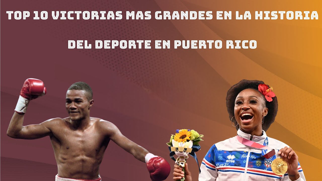 Top 10 Victorias mas Grandes en la historia del Deporte en Puerto Rico ...