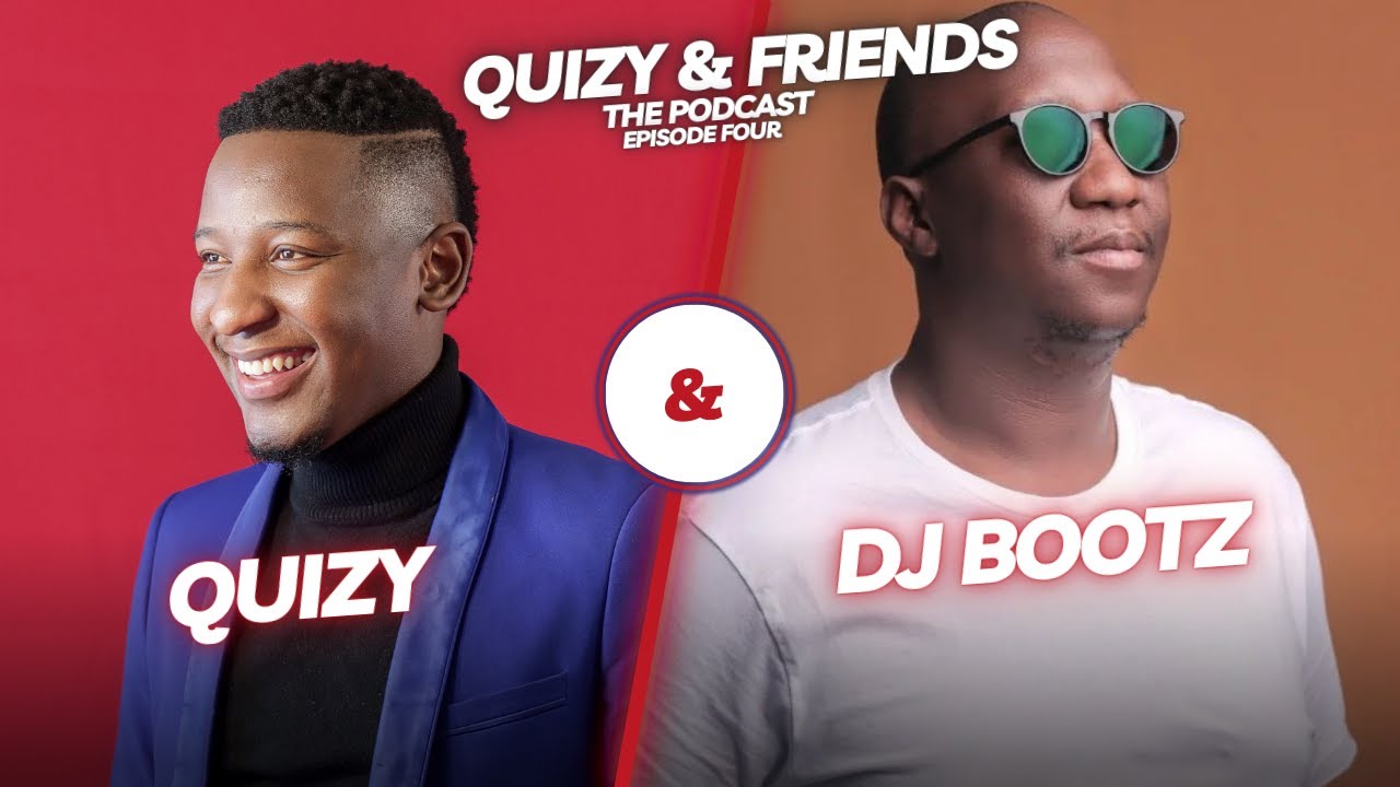 Quizy & Friends EP 4- Dj Bootz on joining PC FM, Getting Married, Radio ...