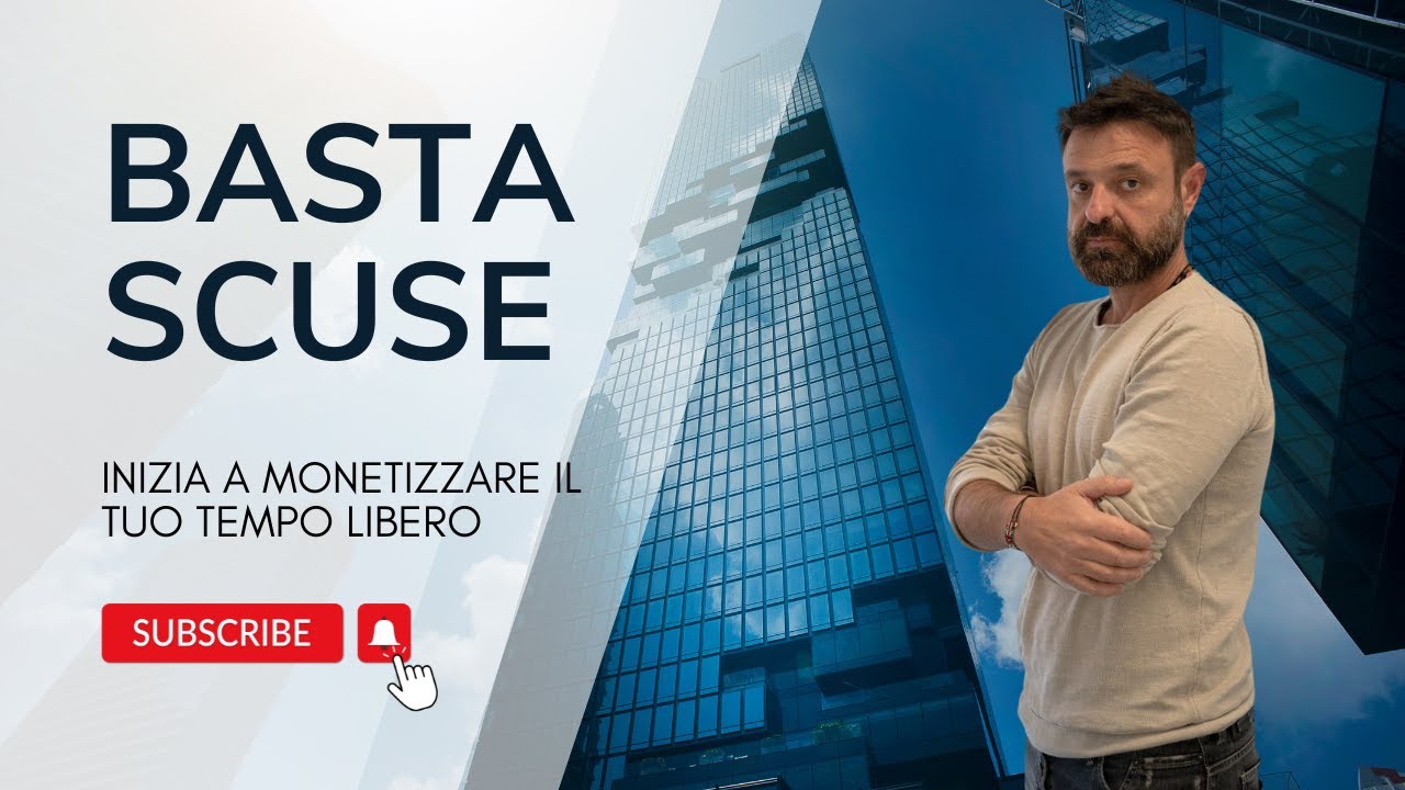 Basta scuse - inizia monetizzare il tuo tempo libero - YouTube