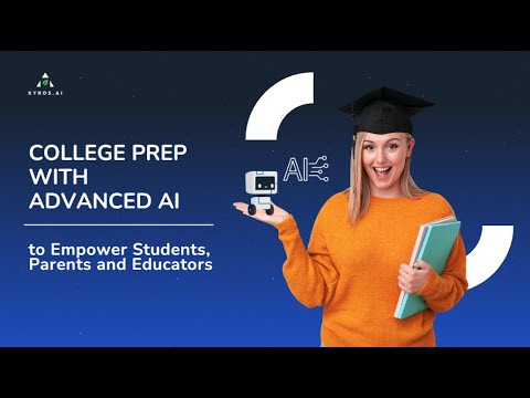 College Prep with Advanced AI to Empower Students, Parents and ...