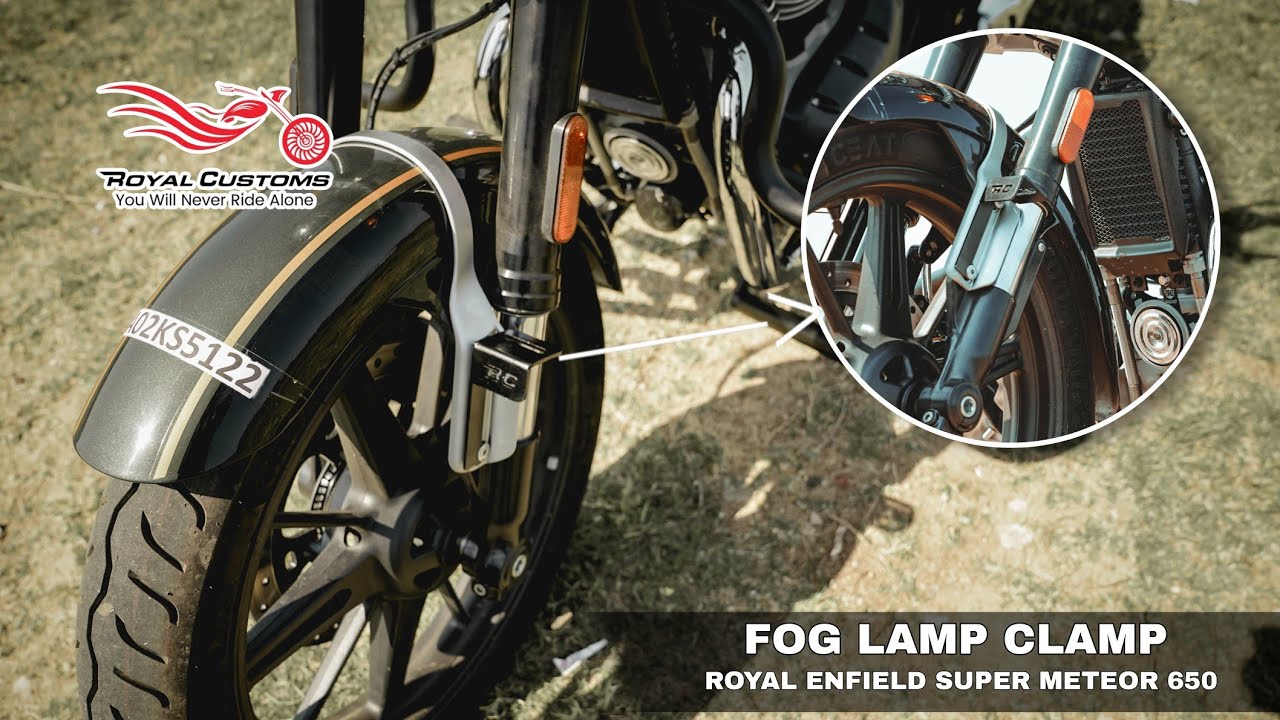 Fog lamp clamp | Super Meteor 650 | Royal customs Bangalore - YouTube