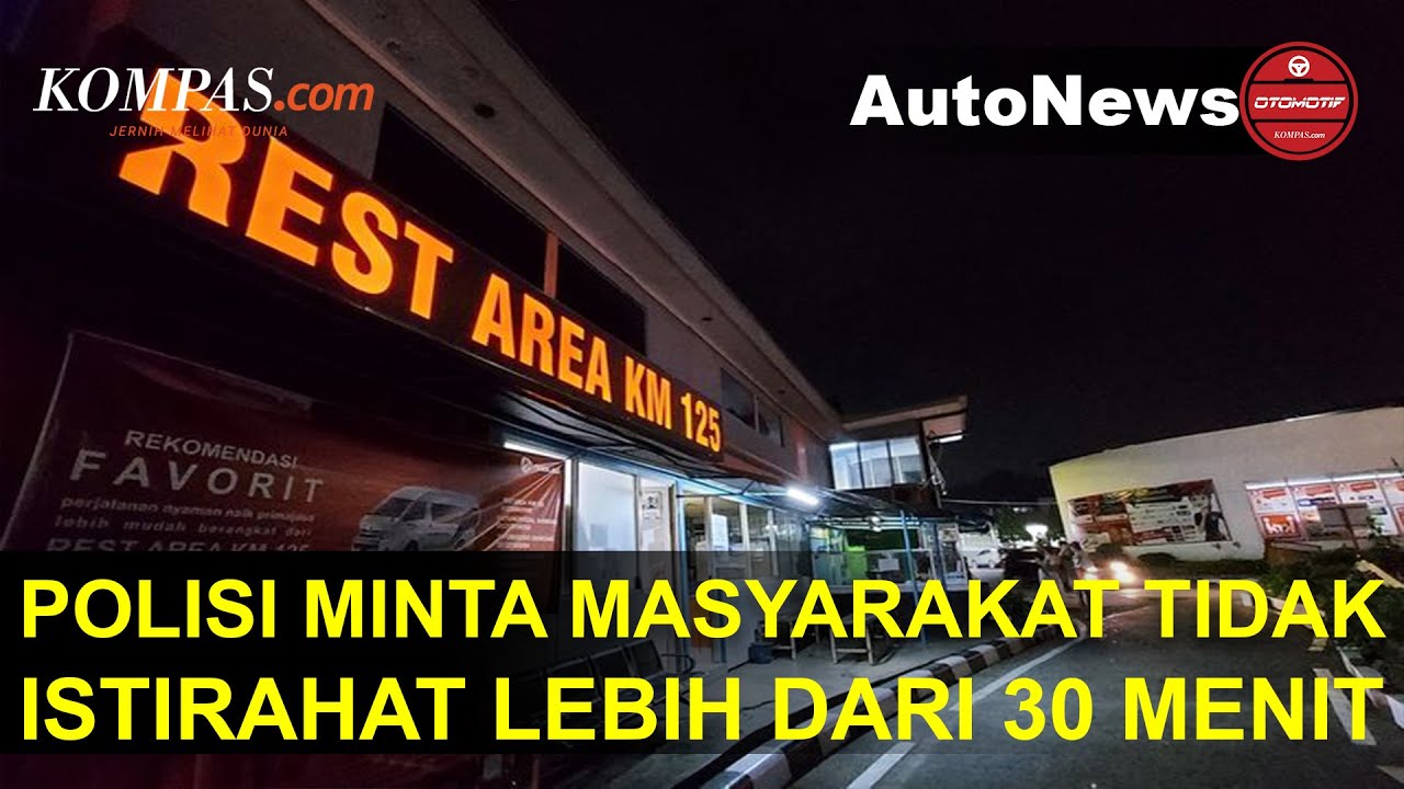 Saat Libur Nataru Pengendara Diimbau Istirahat di Rest Area Cuma 30 ...