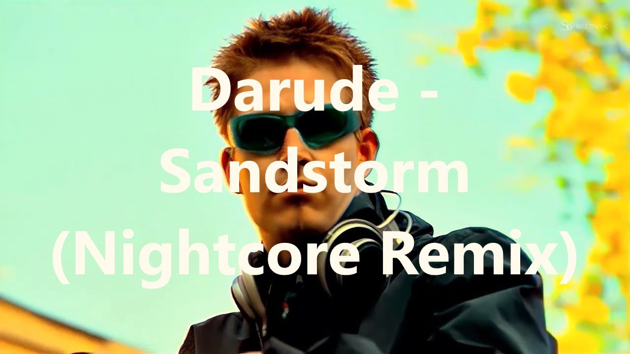 Darude - Sandstorm (Nightcore Remix) [Nonstop Nightcore January 2024 ...
