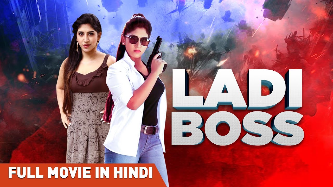 Ladi Boss | Hindi Dubbed | Action Movie | Ayesha, Sharan Kumar Kabbur, Ghazal Khan - YouTube