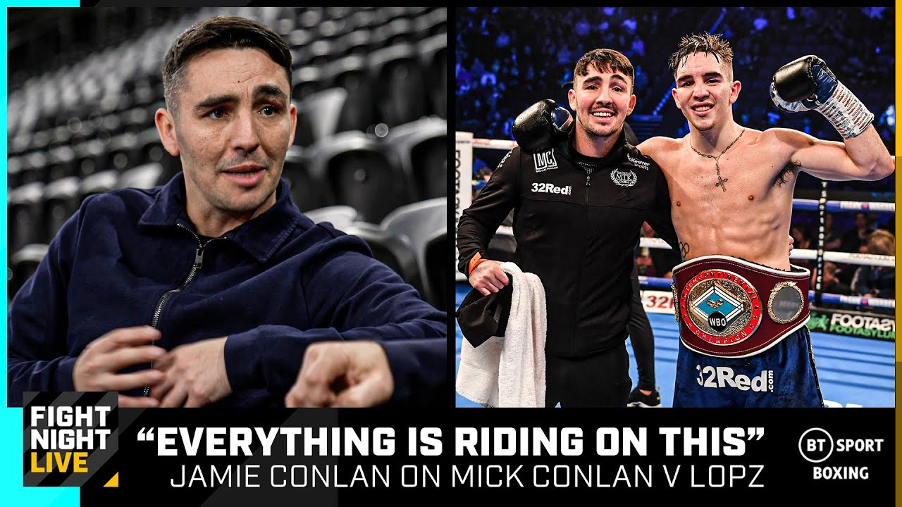 "Everything is riding on this" Jamie Conlan knows Mick must win world ...