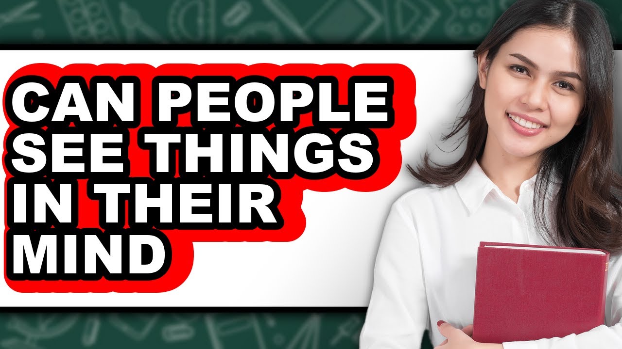 Can People See Things in Their Mind 2025 - Full Guide - YouTube