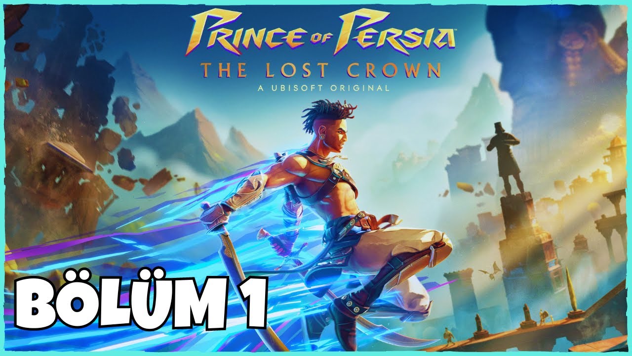 🔴PERS PRENSİ! - Prince of Persia: The Lost Crown BÖLÜM 1 - YouTube