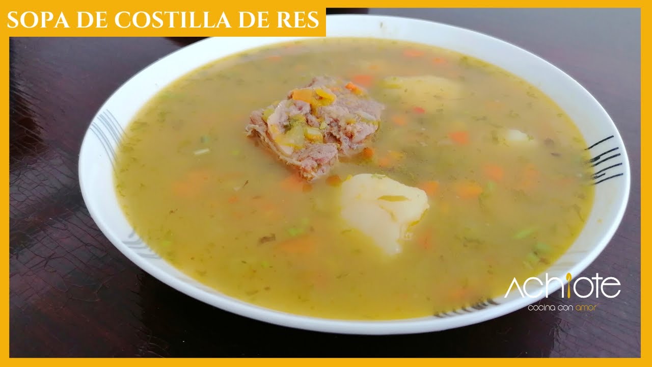 SOPA de COSTILLA de RES | Una sopa increíblemente exquisita y muy muy ...