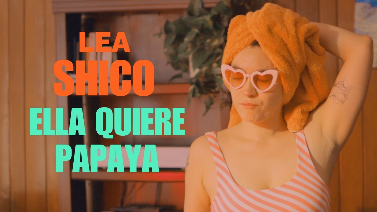 Lea Shico - Ella Quiere Papaya (video oficial) | Afro Pop Queer ...