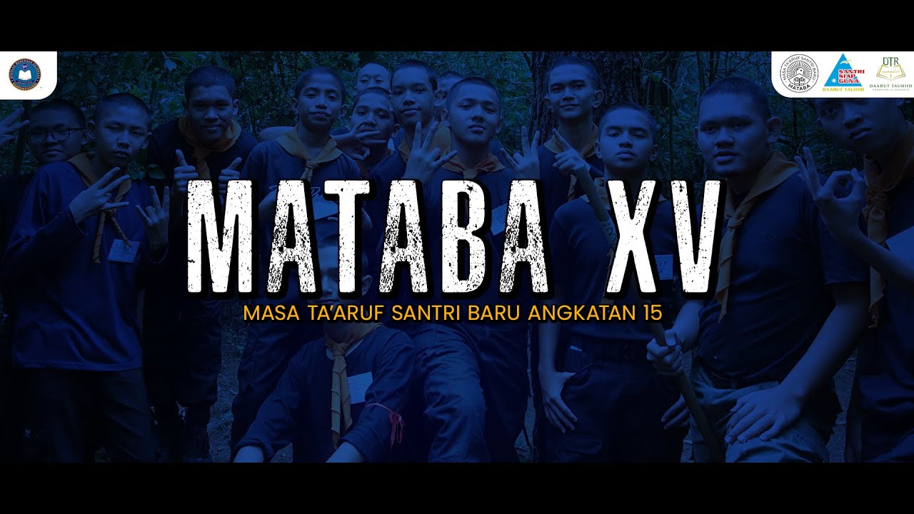MATABA Angkatan XV SMK Daarut Tauhiid Boarding School TA 2023/2024 ...