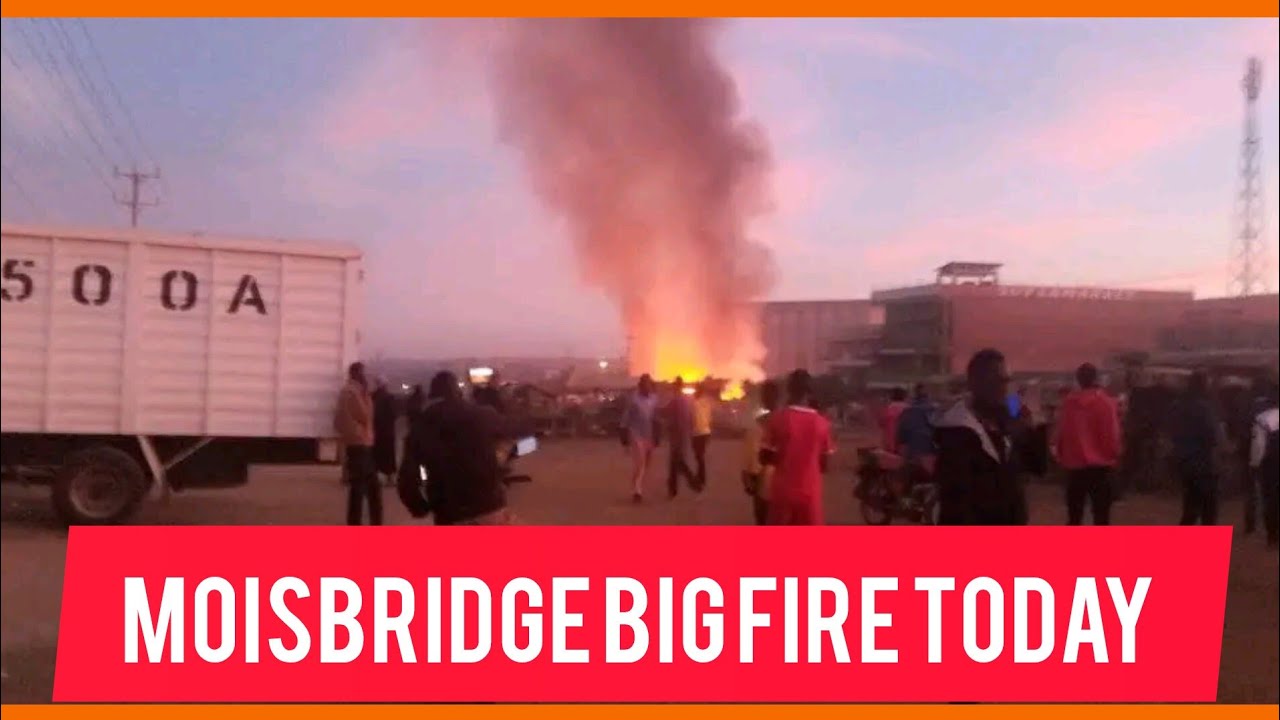 MOI'S BRIDGE FIRE TODAY DESTROY PROPERTIES WORTH MILLIONS OF MONEY ...