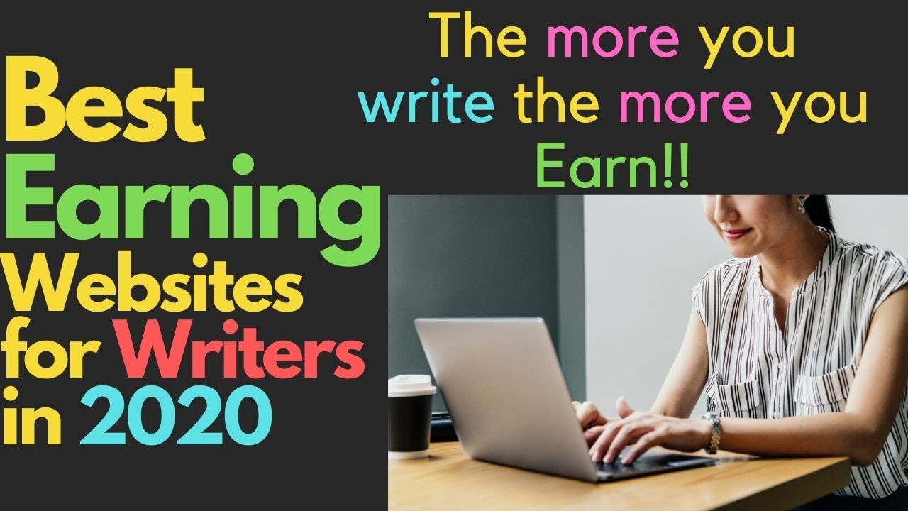 Top 5 best websites for writers in 2020 | Best earning websites for ...