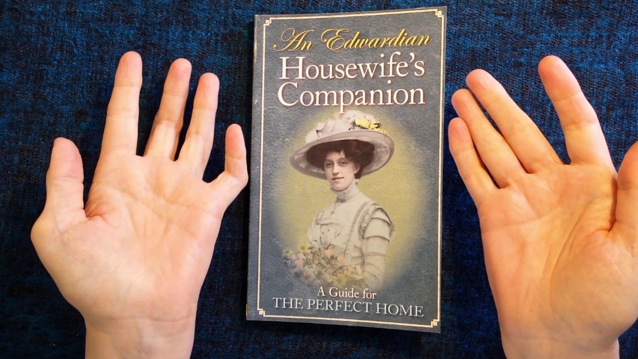 ASMR | An Edwardian Housewife's Companion - Whispered Reading Part One ...