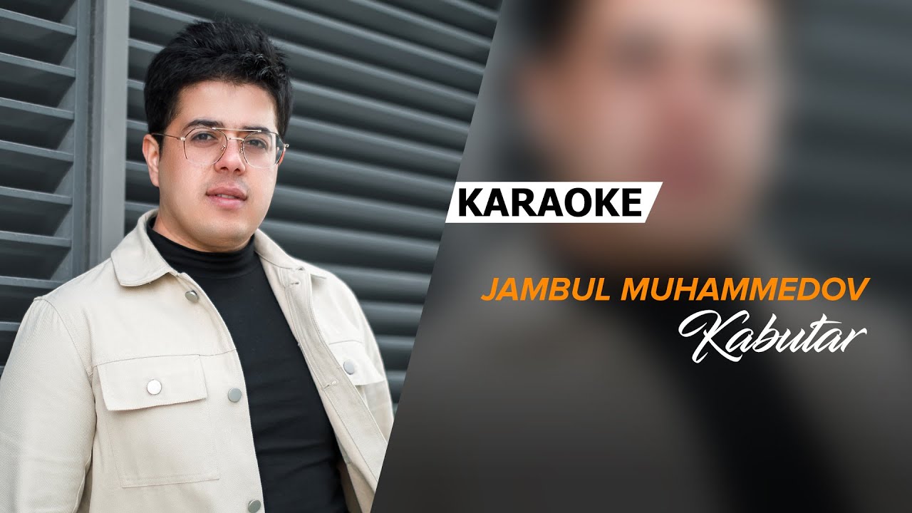 Jambul Muhammedov - Kabutar | KARAOKE - YouTube