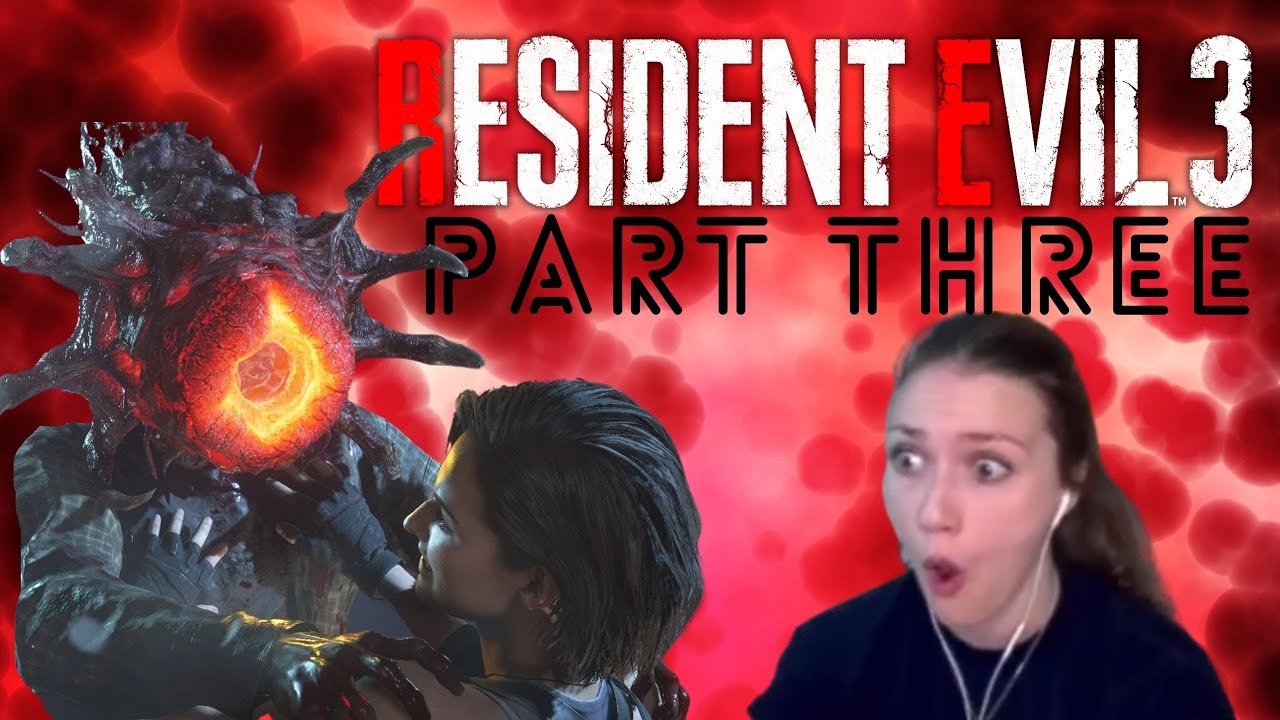 Anna Plays Games | Resident Evil 3 - 3/4 - YouTube