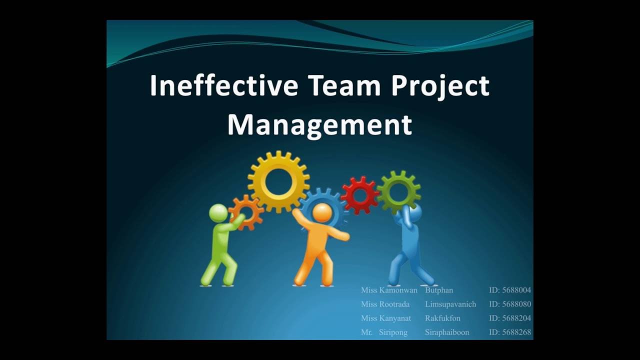 Ineffective Team Project Management Presentation - YouTube