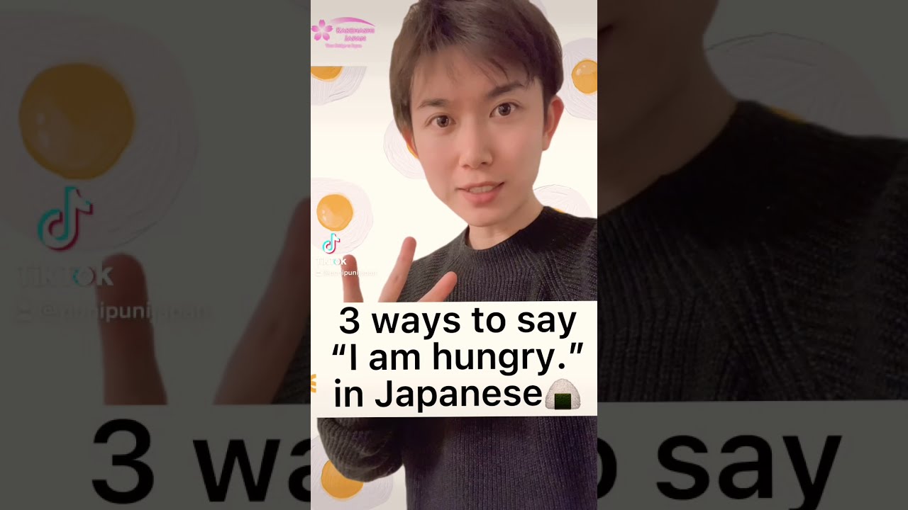 3 ways to say “I am hungry.” in Japanese🇯🇵 How to say "I'm hungry" in ...