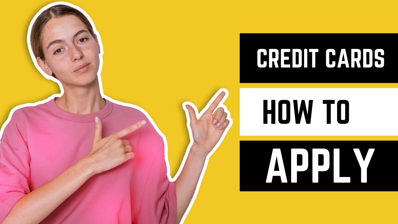 How to Apply For Credit Cards - YouTube