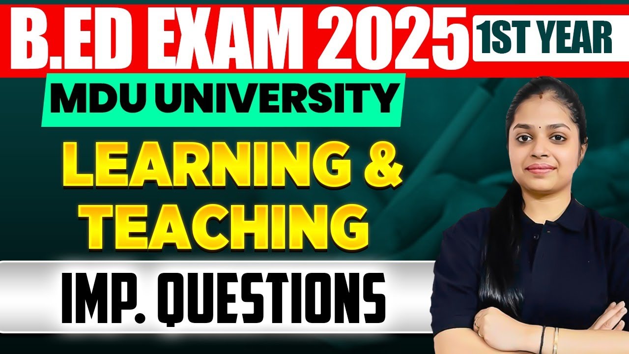 B.ed Learning and Teaching Important Question | B.Ed 1st Year 2025 | MDU University - YouTube