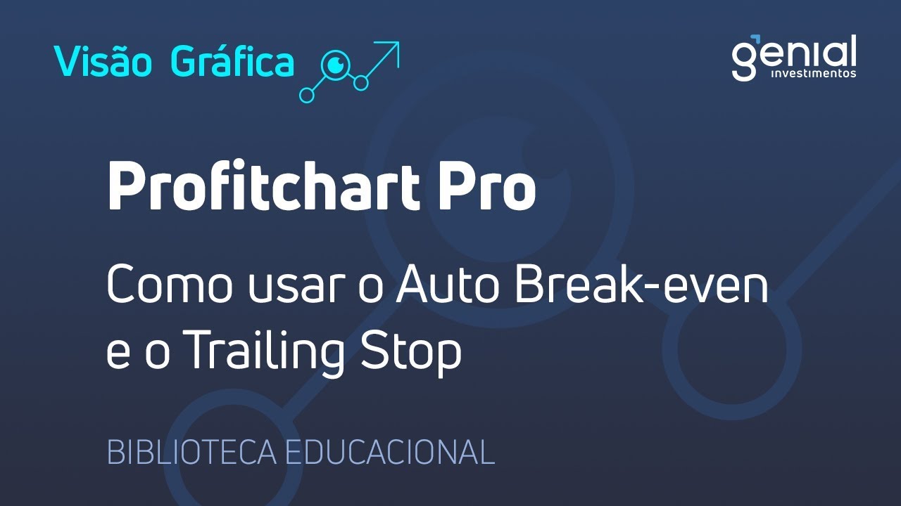 Profitchart Pro - Como usar o Auto Breakeven e o Trailing Stop no Dólar ...
