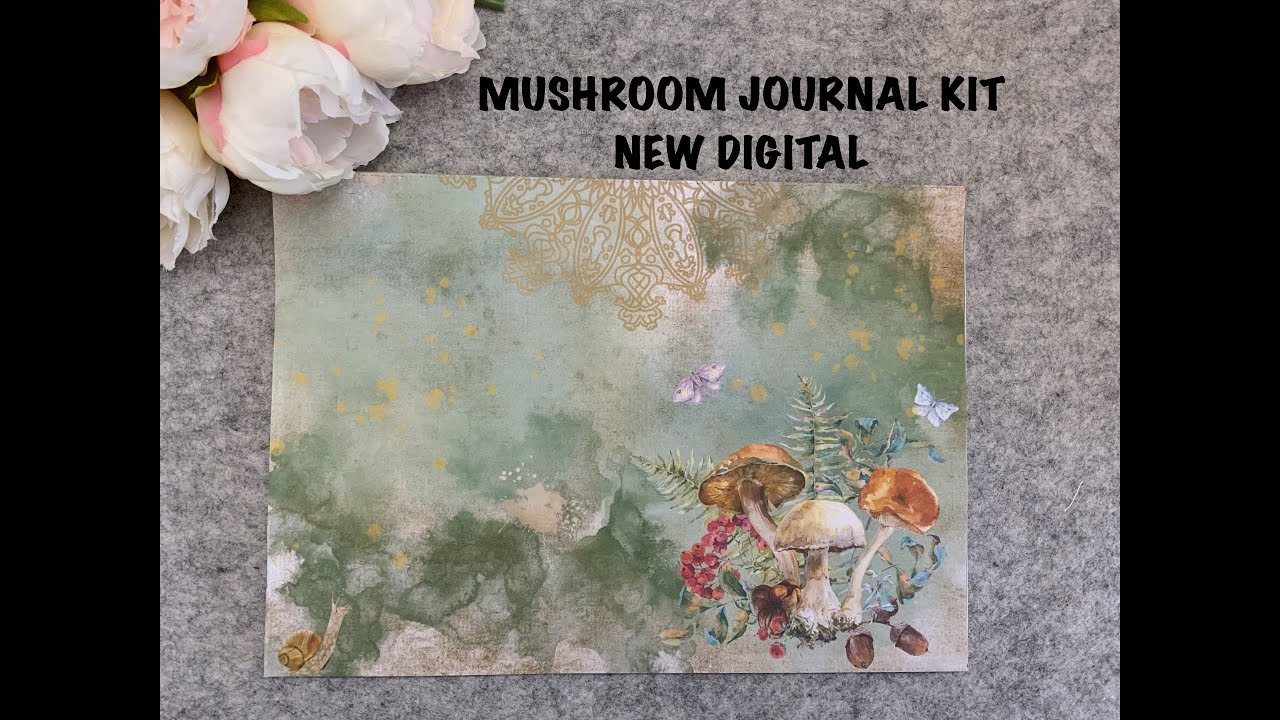Digital 'Mushroom' Journal kit - New Release - YouTube