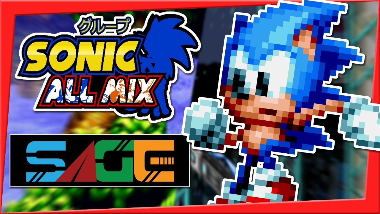 Sonic All Mix Plus SAGE 2019 Demo - Sonic Mania Plus Mod Showcase - YouTube