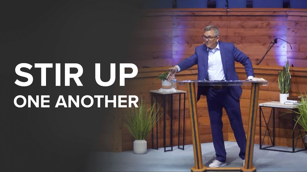August 28, 2022 Service - Stir Up One Another - YouTube