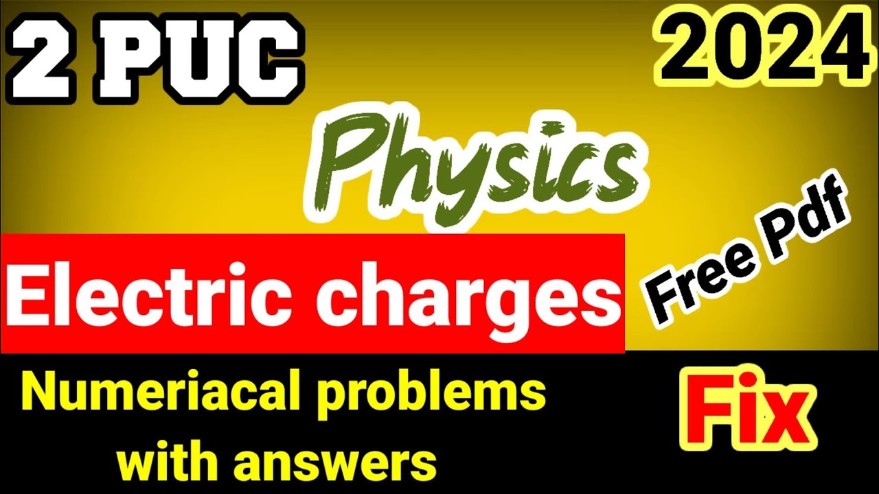 2puc physics numerical problems on electric charges with answers ...