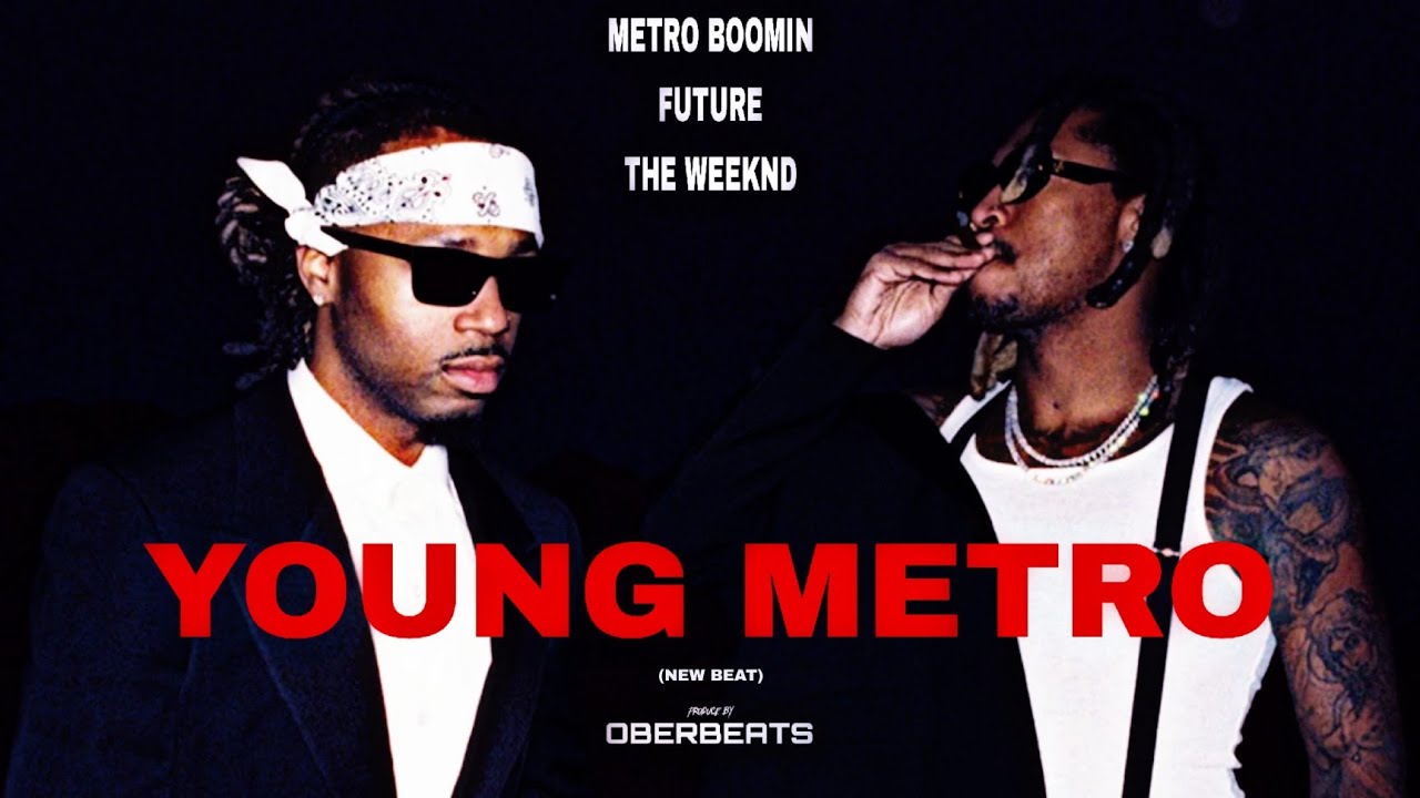 Future, Metro Boomin, The Weeknd - Young Metro (NEW BEAT) - YouTube