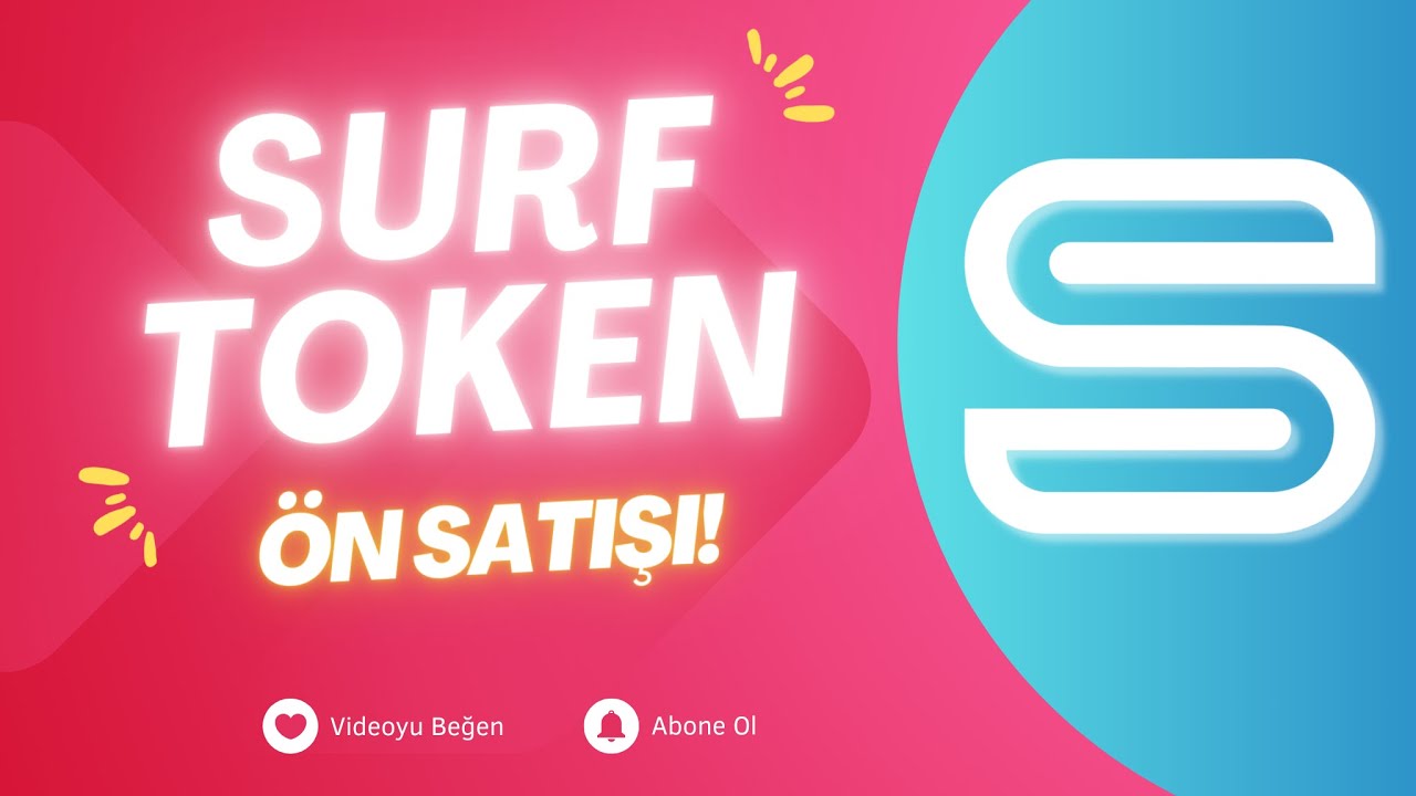 Potansiyelli SURF Token Ön Satışı! İnternette Gezerek SURF Kazan!| SURF ...
