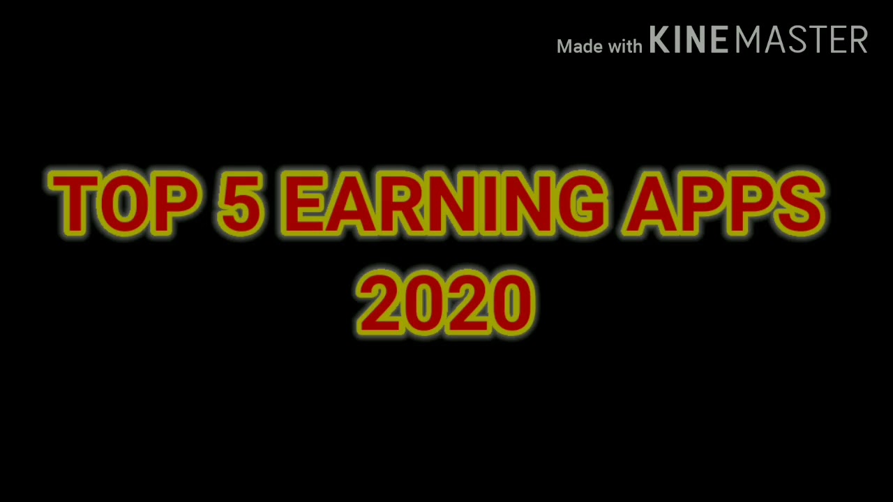Top 5 Earning Apps 2020 - YouTube