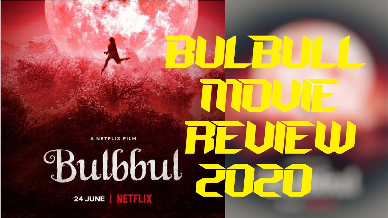 Bulbbul Movie Review || Netflix || Bulbbul 2020 Movie Review In Bangla ...