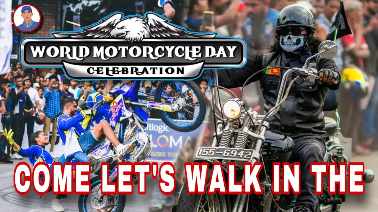 🌍🏍🛵WORLD MOTORCYCLE DAY CELEBRATION 2024 🇱🇰💥 #bike #World #srilanka # ...